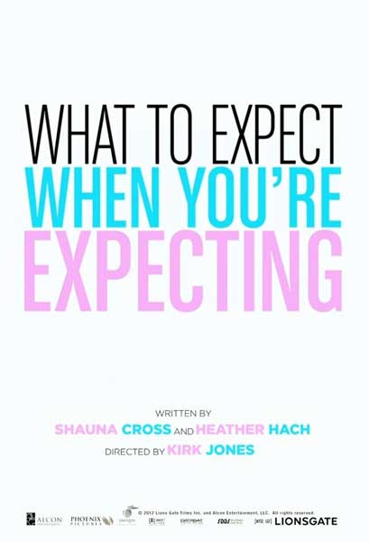 WHAT TO EXPECT WHEN YOU’RE EXPECTING - Movieguide | Movie Reviews for ...