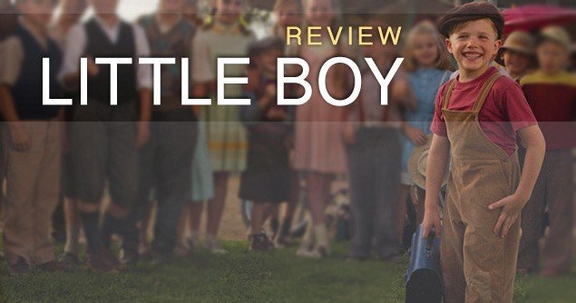 LITTLE BOY - Movieguide | Movie Reviews for Families