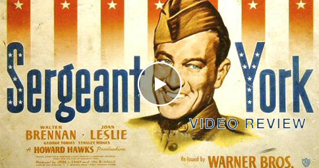 SERGEANT YORK Video Review - Movieguide | The Family Guide to Movies ...