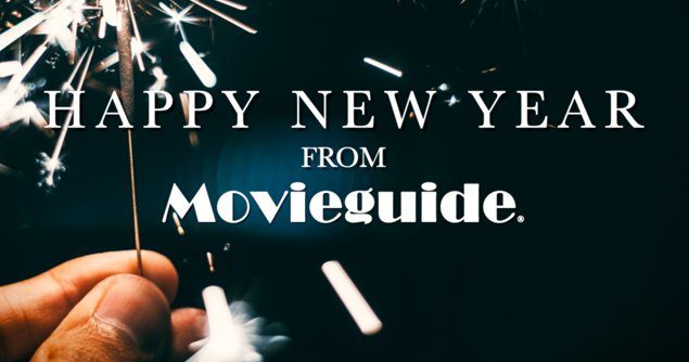 Happy New Year from Movieguide®! (Video) - Movieguide | The Family ...