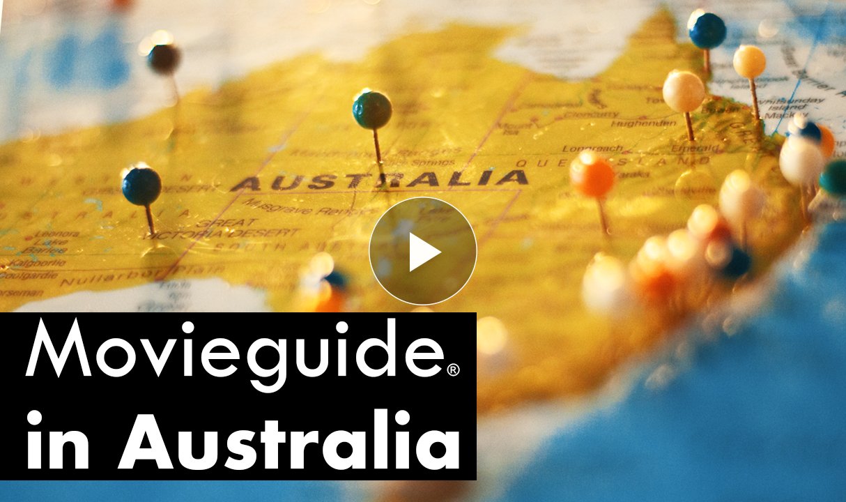Movieguide® in Australia! - Movieguide | The Family Guide to Movies ...