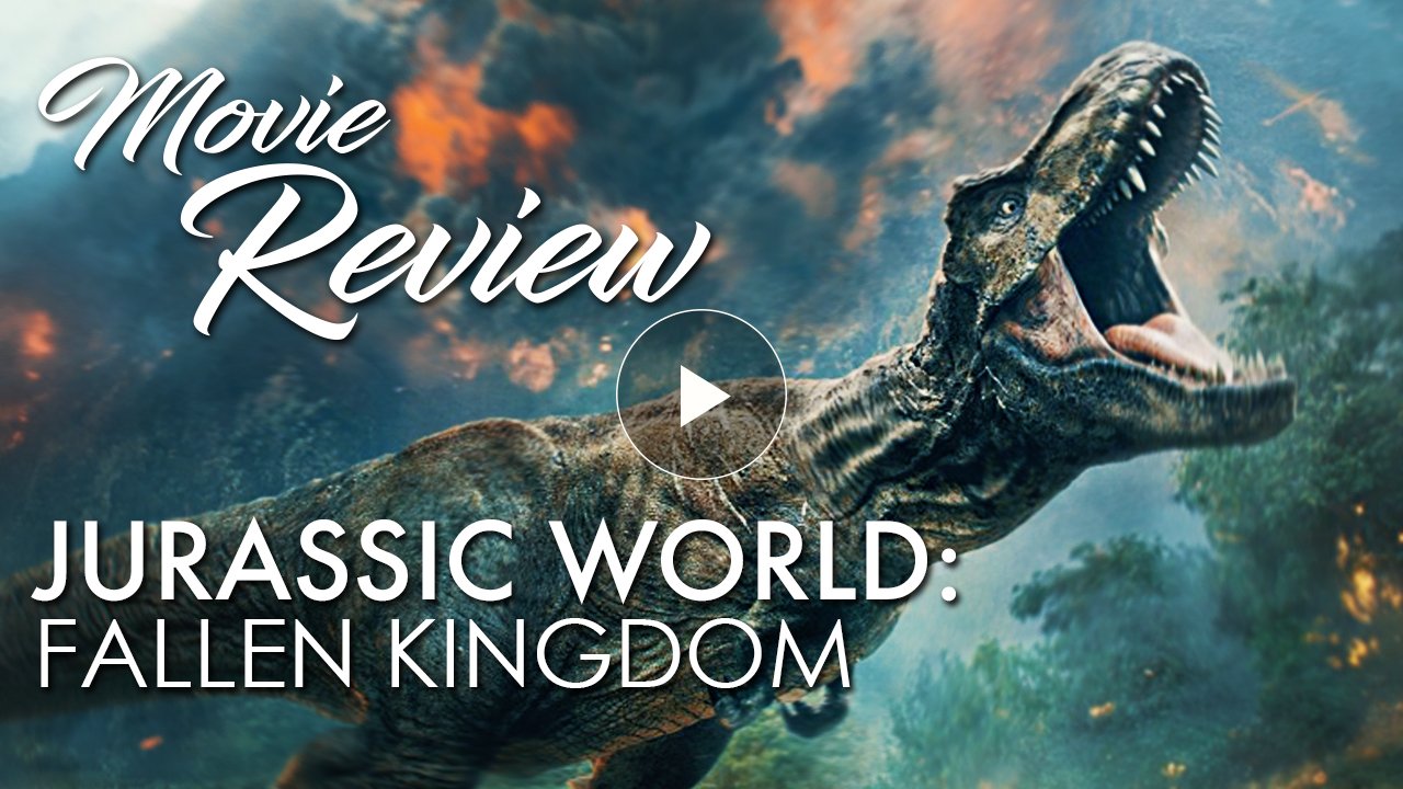 JURASSIC WORLD: FALLEN KINGDOM Video Review - Movieguide | The Family ...