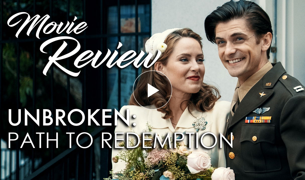 UNBROKEN: PATH TO REDEMPTION Video Review - Movieguide | The Family ...