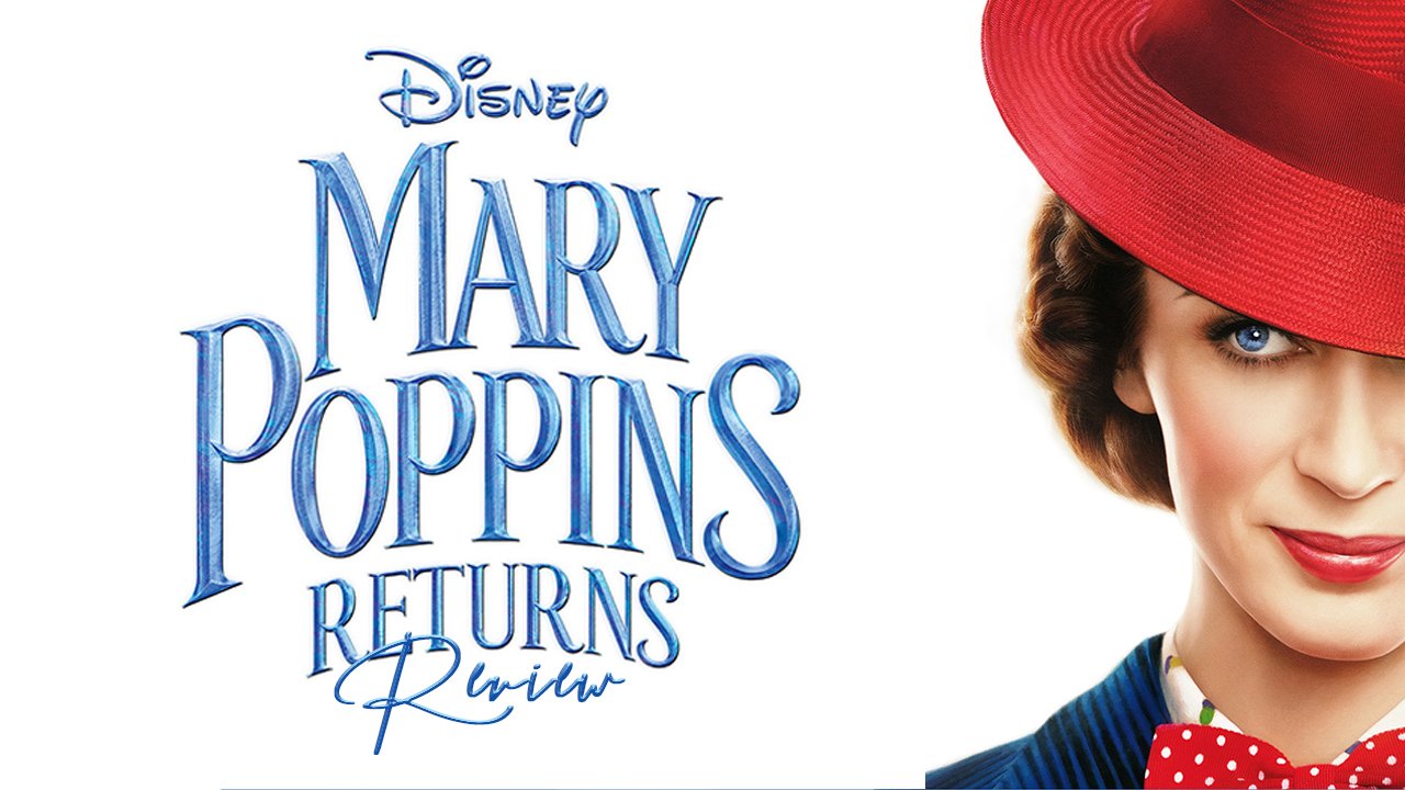MARY POPPINS RETURNS - Movieguide | Movie Reviews for Families