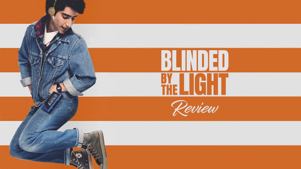 BLINDED BY THE LIGHT - Movieguide | Movie Reviews for Families