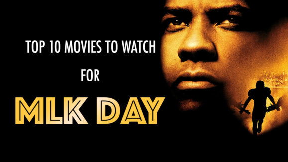 Top 10 Movies to Watch in Honor of MLK Day - Movieguide | The Family ...