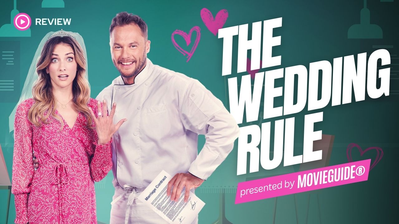THE WEDDING RULE Review in 60 Sec! - Movieguide | The Family Guide to ...